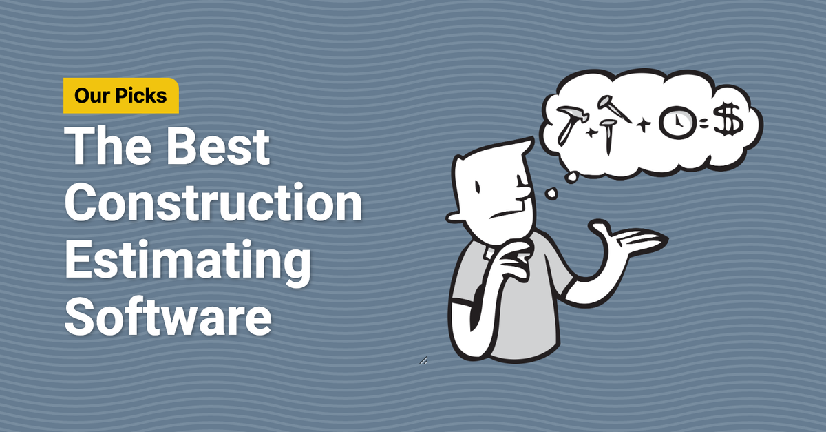 6 Best Construction Estimating Software of 2025