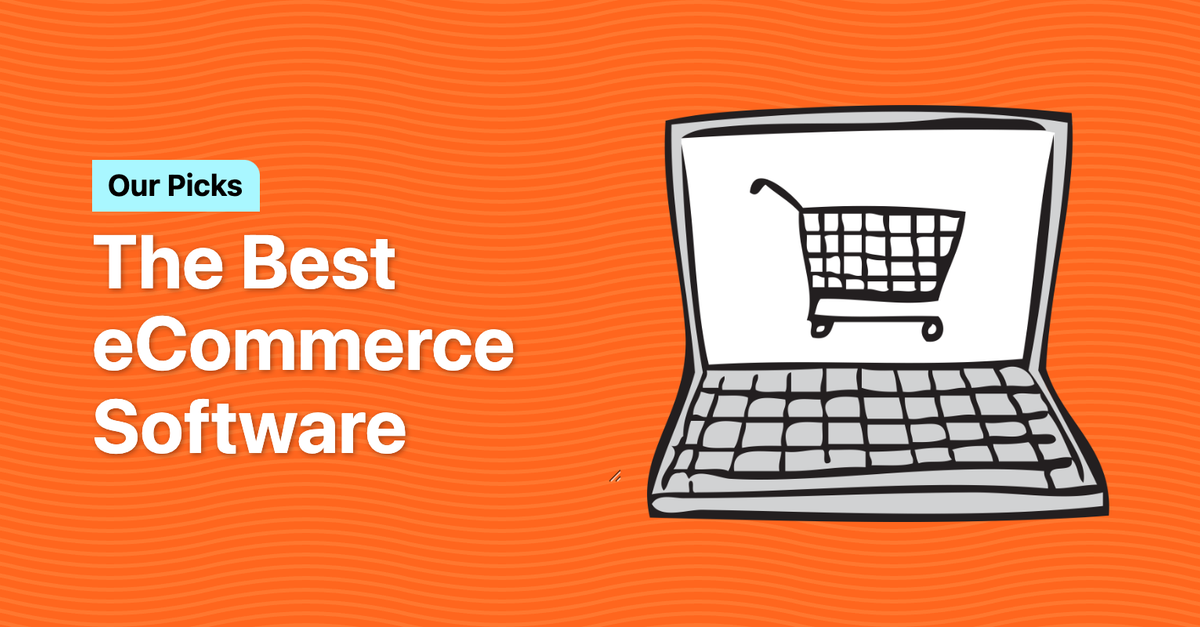 Best eCommerce Software for Small Businesses & Enterprises [year]