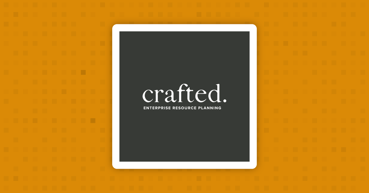 Crafted ERP | 2024 Reviews, Pros, Cons, Overview